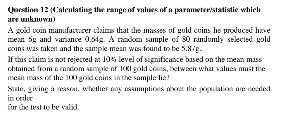 Solved Question 12 (Calculating the range of values of a | Chegg.com