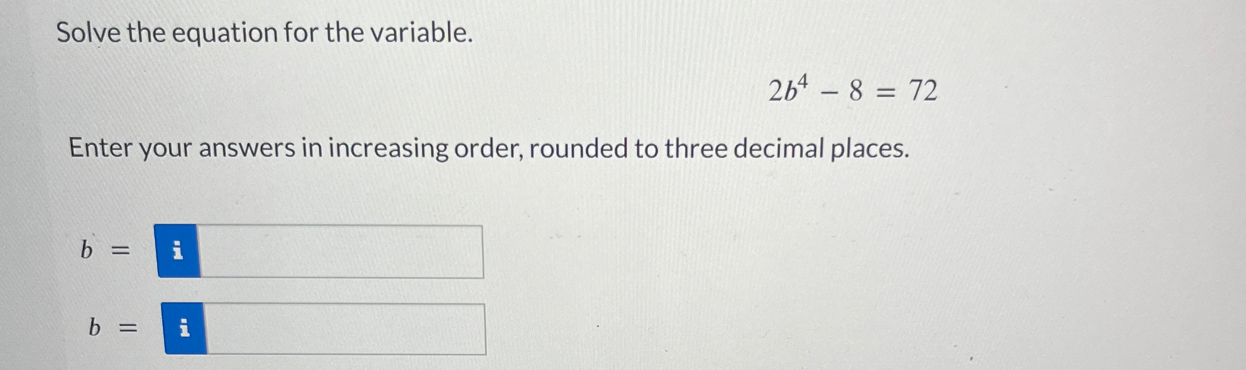 Solved Solve the equation for the variable.2b4-8=72Enter | Chegg.com