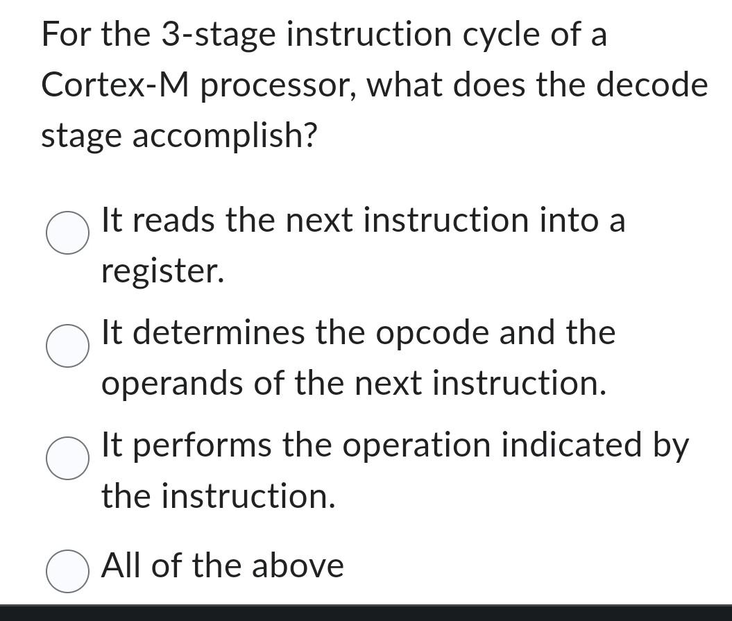 Solved or the 3-stage instruction cycle of a Cortex-M | Chegg.com