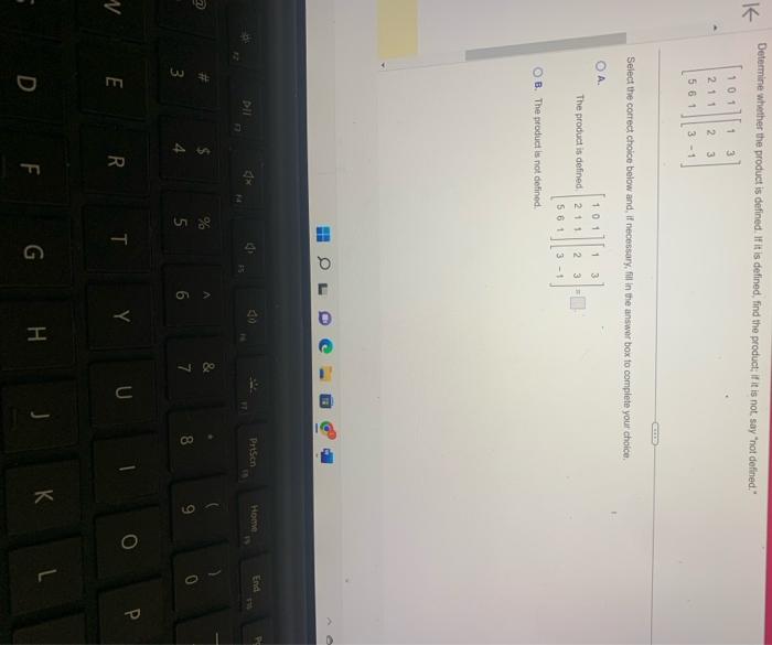 Solved Determine whether the product is defined: If it is | Chegg.com