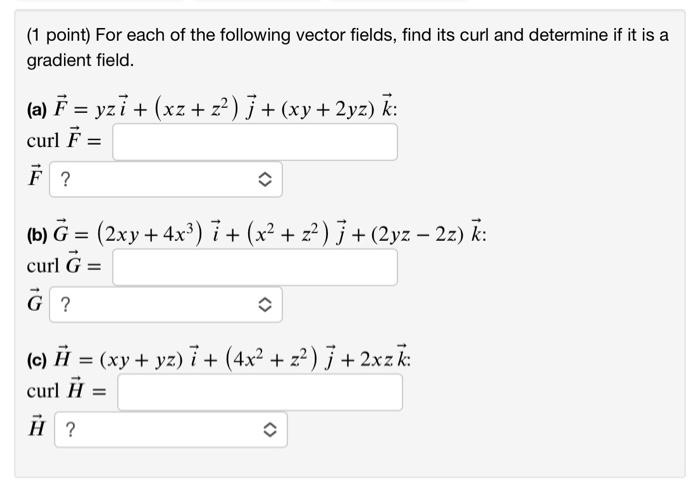 Solved (1 point) For each of the following vector fields, | Chegg.com