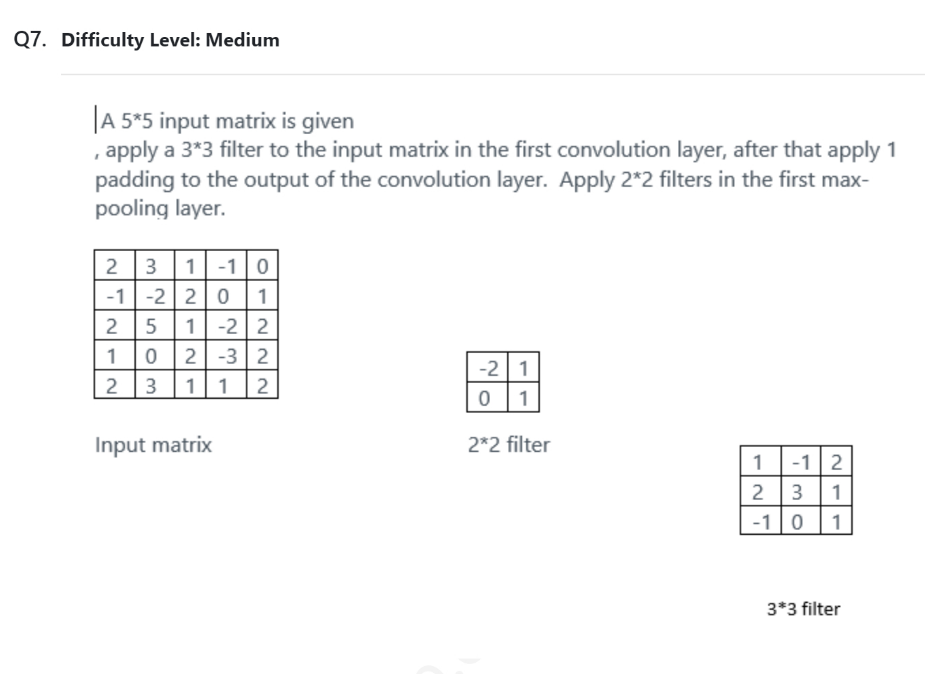 Solved A 5∗5 Input Matrix Is Given Apply A 3∗3 Filter To