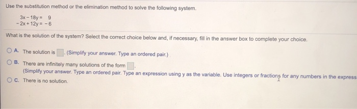 Solved Use the substitution method or the elimination method | Chegg.com