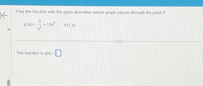 Find the function with the given derivative whose | Chegg.com