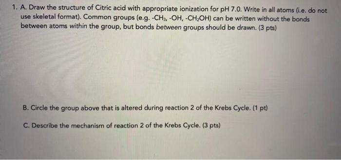 Solved 1. A. Draw the structure of Citric acid with | Chegg.com