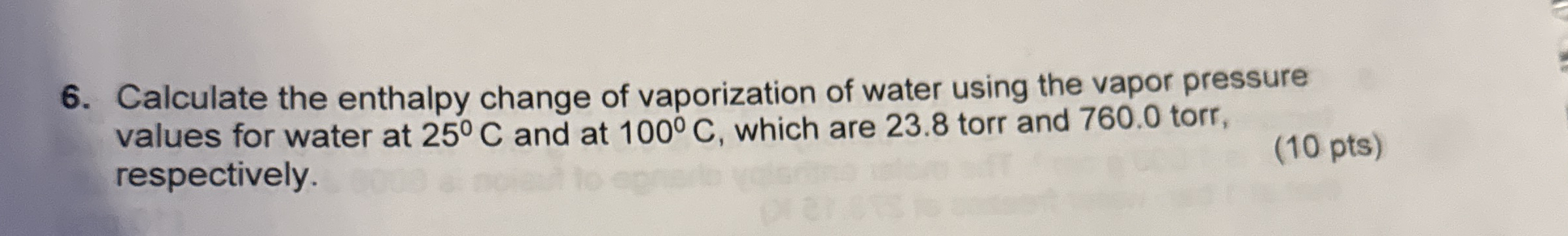 Solved Calculate the enthalpy change of vaporization of | Chegg.com