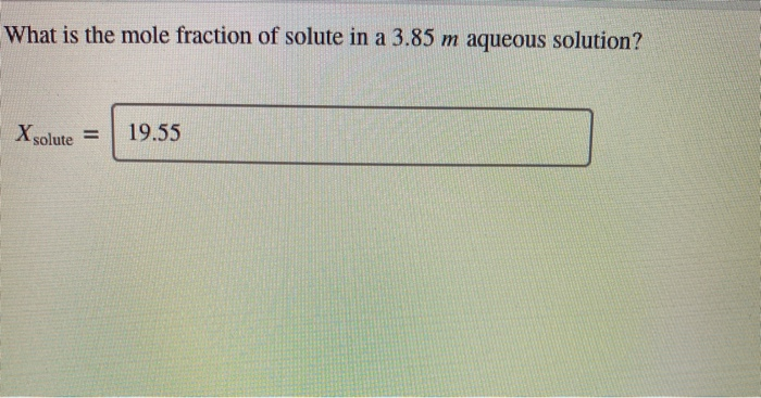 Solved What is the mole fraction of solute in a 3.85 m | Chegg.com