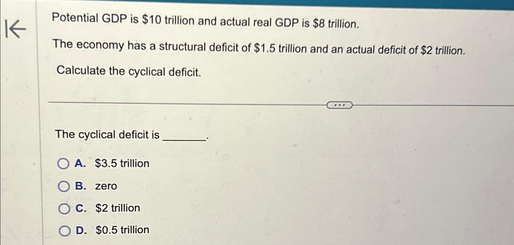 Solved Potential GDP is $10 ﻿trillion and actual real GDP is | Chegg.com