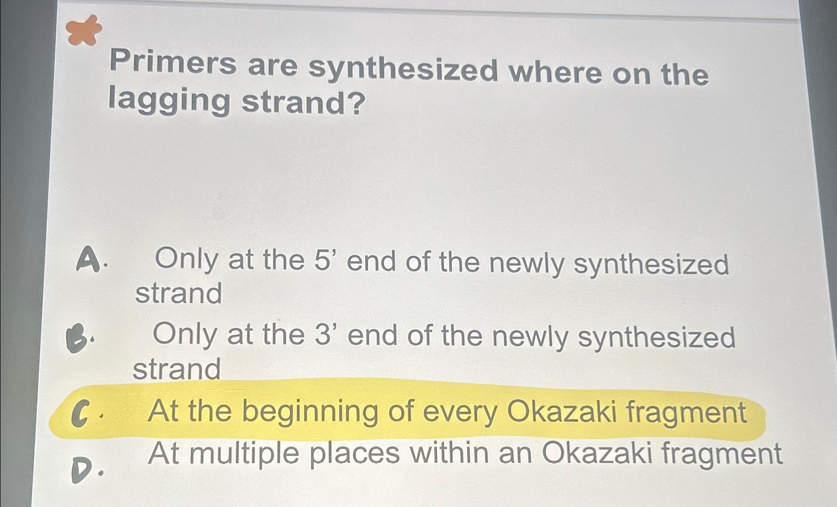 Solved Primers are synthesized where on the lagging | Chegg.com
