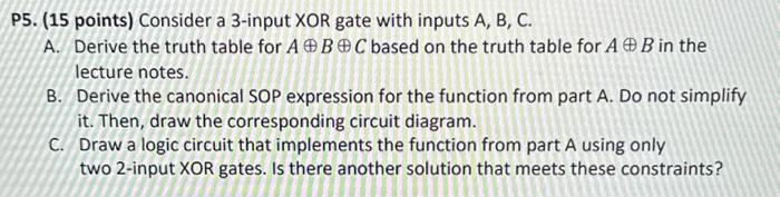 Solved P5. (15 points) Consider a 3-input XOR gate with | Chegg.com
