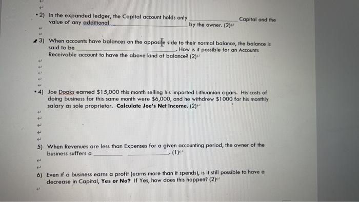 Solved 2) In the expanded ledger, the Capital account holds | Chegg.com