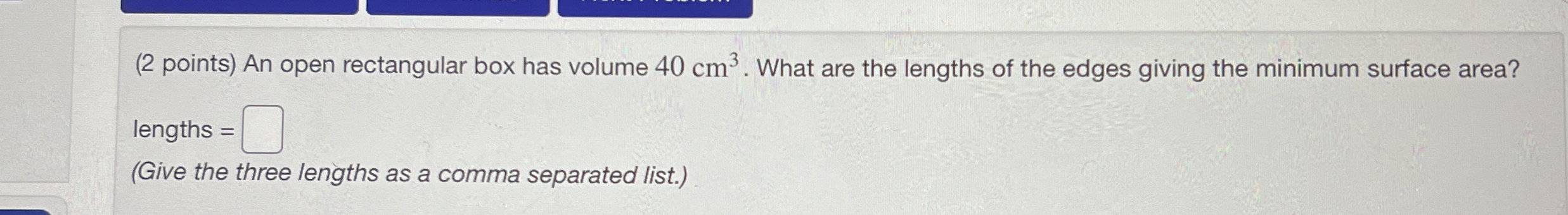 Solved (2 ﻿points) ﻿An open rectangular box has volume | Chegg.com