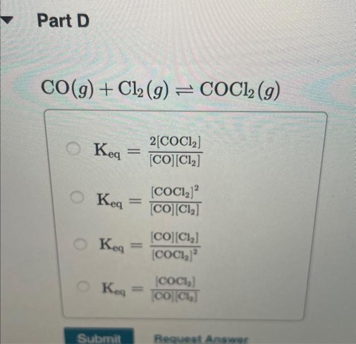 Solved 2CO(g)+O2(g)⇌2CO2(g) Keq=[CO2]2[CO2[O2] | Chegg.com