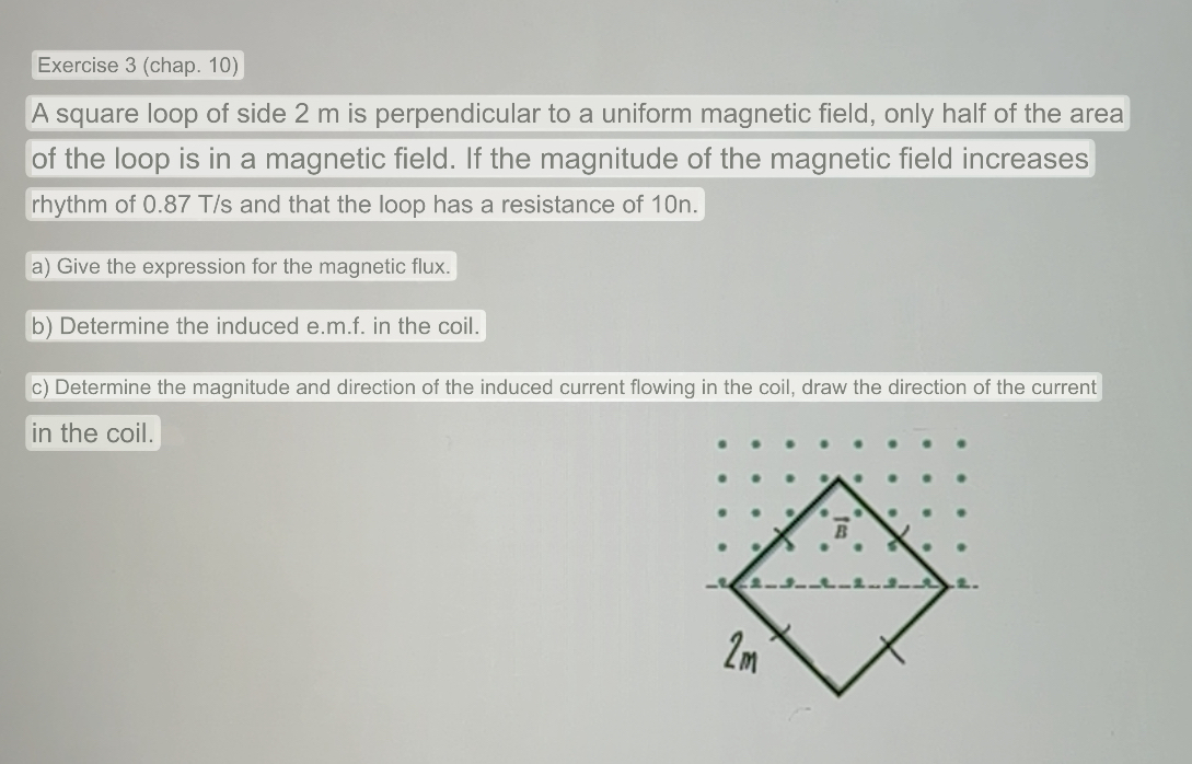 Solved Exercise 3 (chap. 10)A square loop of side 2m ﻿is | Chegg.com
