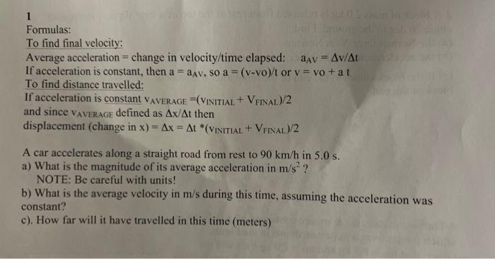 Solved Formulas: To find final velocity: Average | Chegg.com
