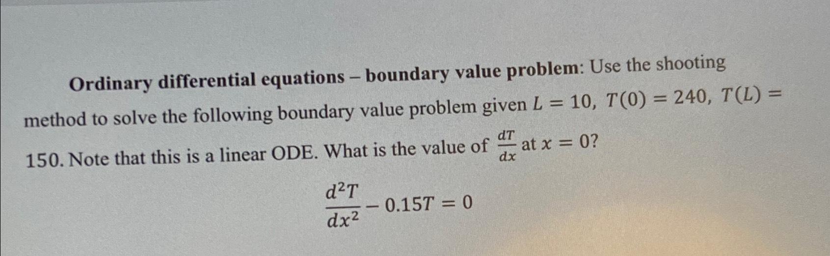Solved Ordinary differential equations - ﻿boundary value | Chegg.com