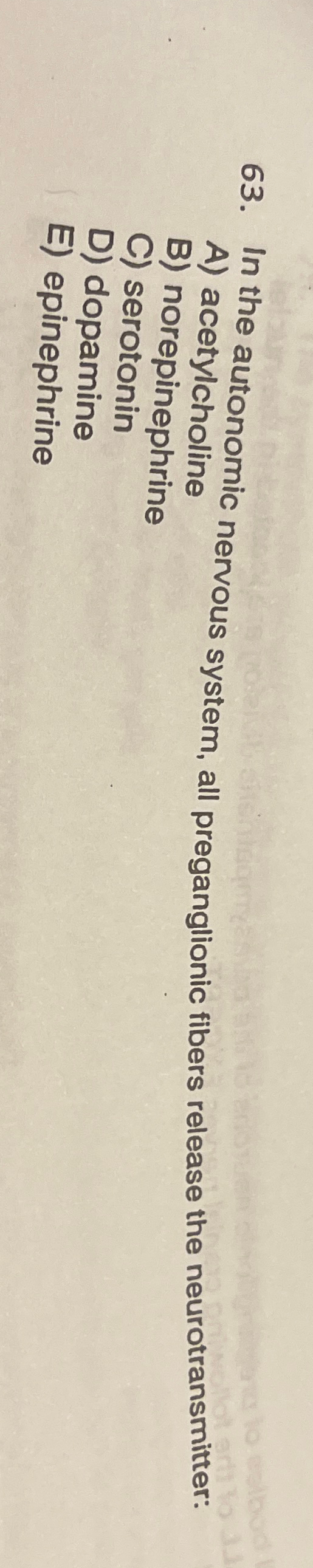 Solved In the autonomic nervous system, all preganglionic | Chegg.com