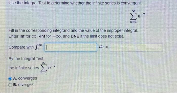 Solved Use the Integral Test to determine whether the | Chegg.com