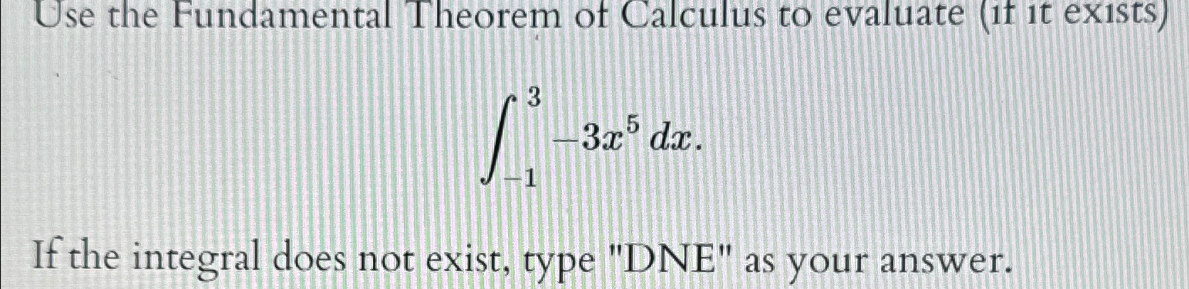 Solved Use the Fundamental Theorem of Calculus to evaluate | Chegg.com