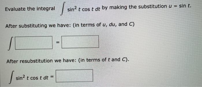 Solved sin t. Evaluate the integral t cos t dt by making the | Chegg.com