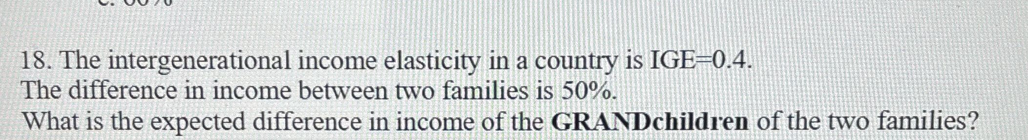 Solved The intergenerational income elasticity in a country | Chegg.com