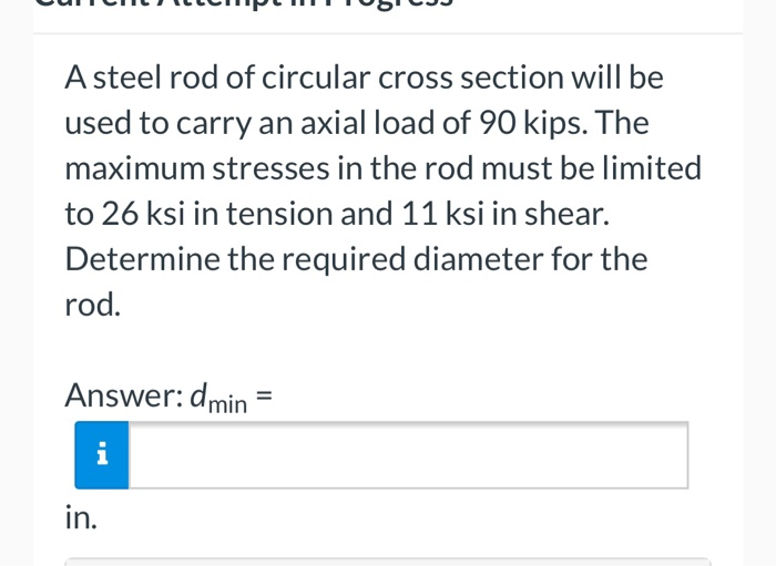 Solved A steel rod of circular cross section will be used to | Chegg.com