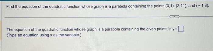 Solved Find the equation of the quadratic function whose | Chegg.com