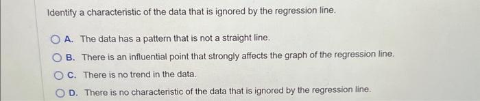 Solved Identify a characteristic of the data that is ignored | Chegg.com