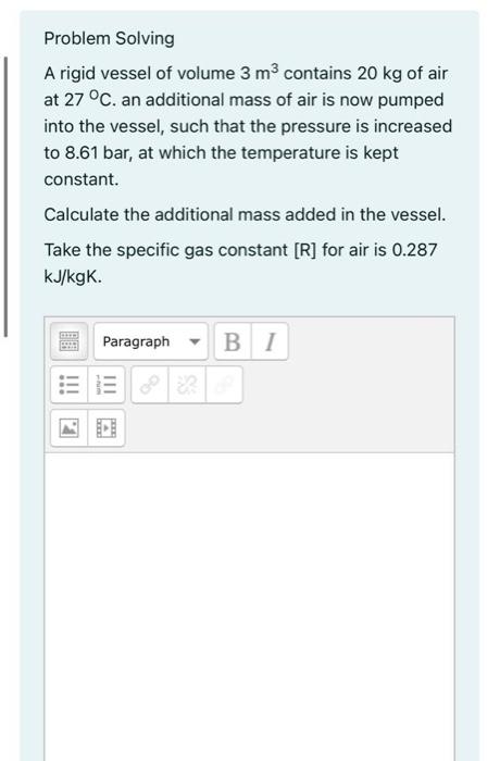 Solved Problem Solving A rigid vessel of volume 3 m3 | Chegg.com