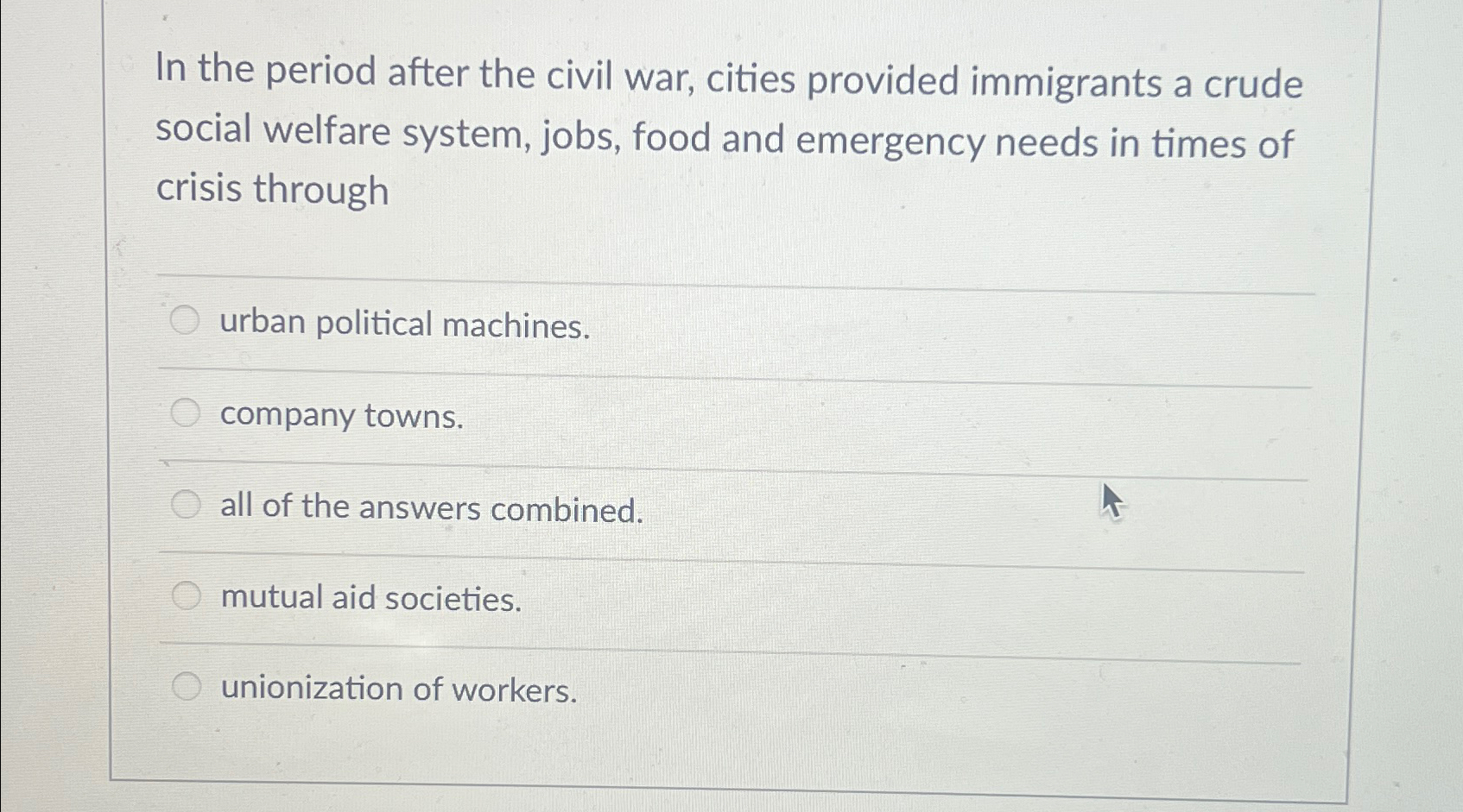 Solved In the period after the civil war, cities provided | Chegg.com
