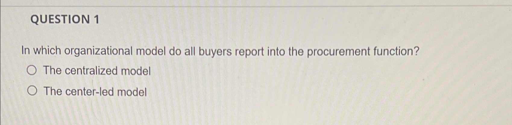 Solved QUESTION 1In which organizational model do all buyers | Chegg.com