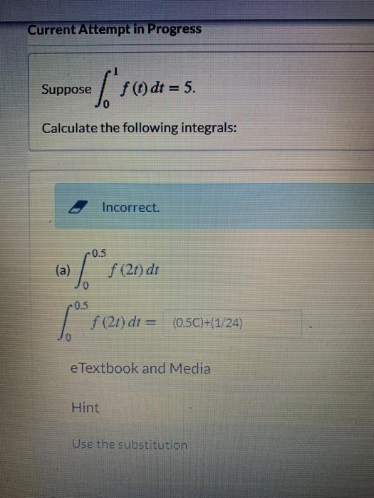 Solved Current Attempt in Progress Suppose los fdt = 5. | Chegg.com