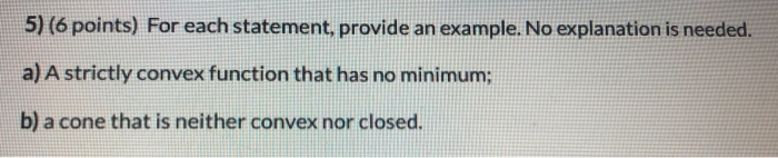 Solved 5) (6 points) For each statement, provide an example. | Chegg.com