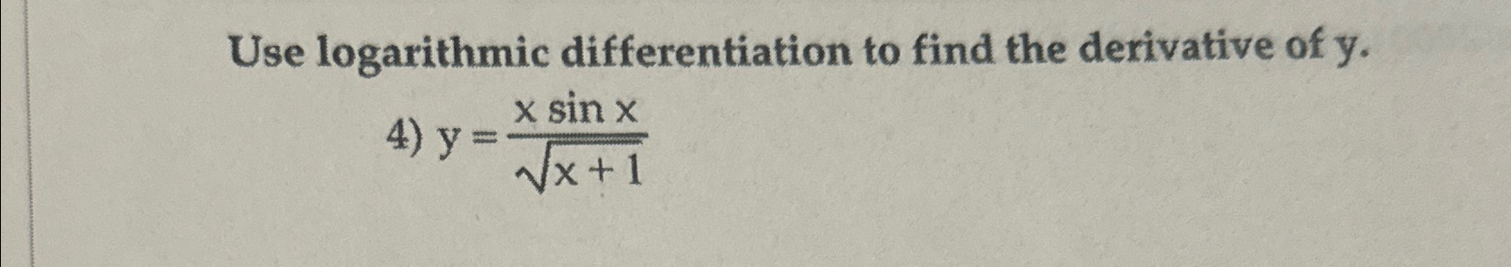 Solved Use logarithmic differentiation to find the | Chegg.com