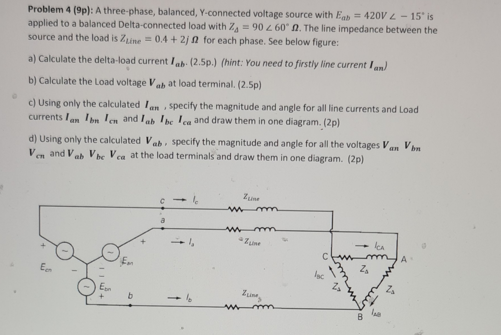 Solved Problem 4 (9p): A three-phase, balanced, Y-connected | Chegg.com