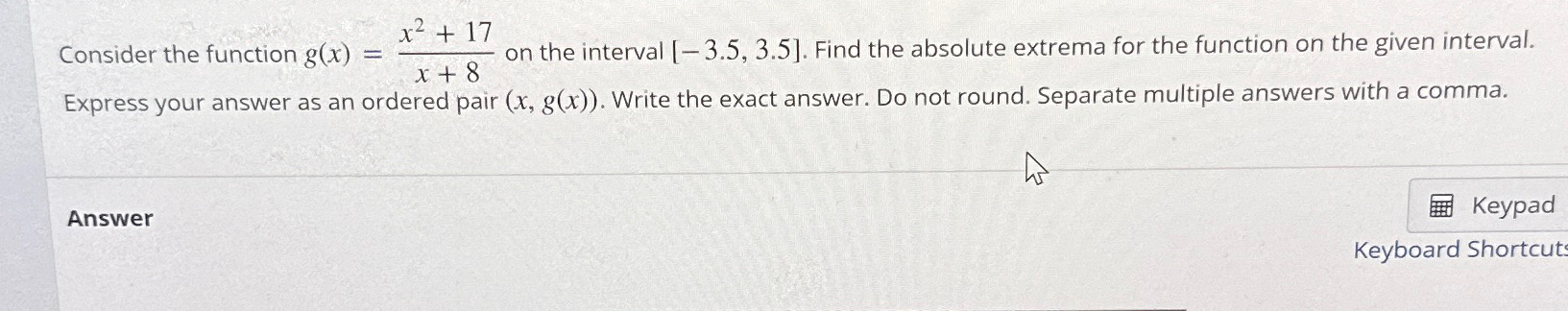 Solved Consider the function g(x)=x2+17x+8 ﻿on the interval | Chegg.com