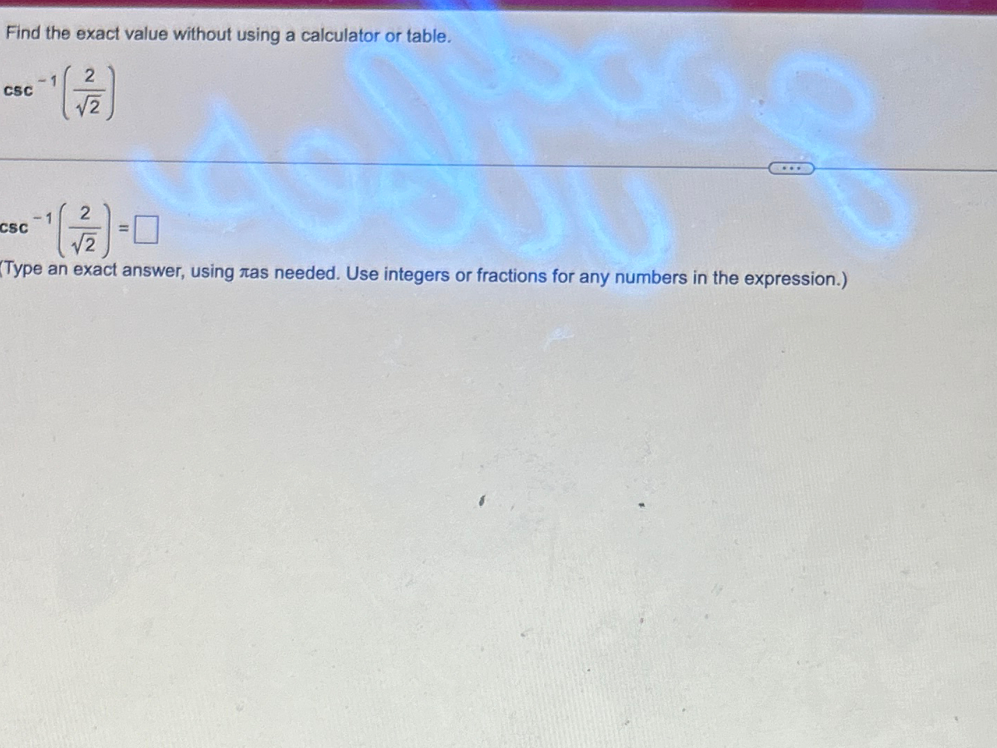 Solved Find the exact value without using a calculator or | Chegg.com