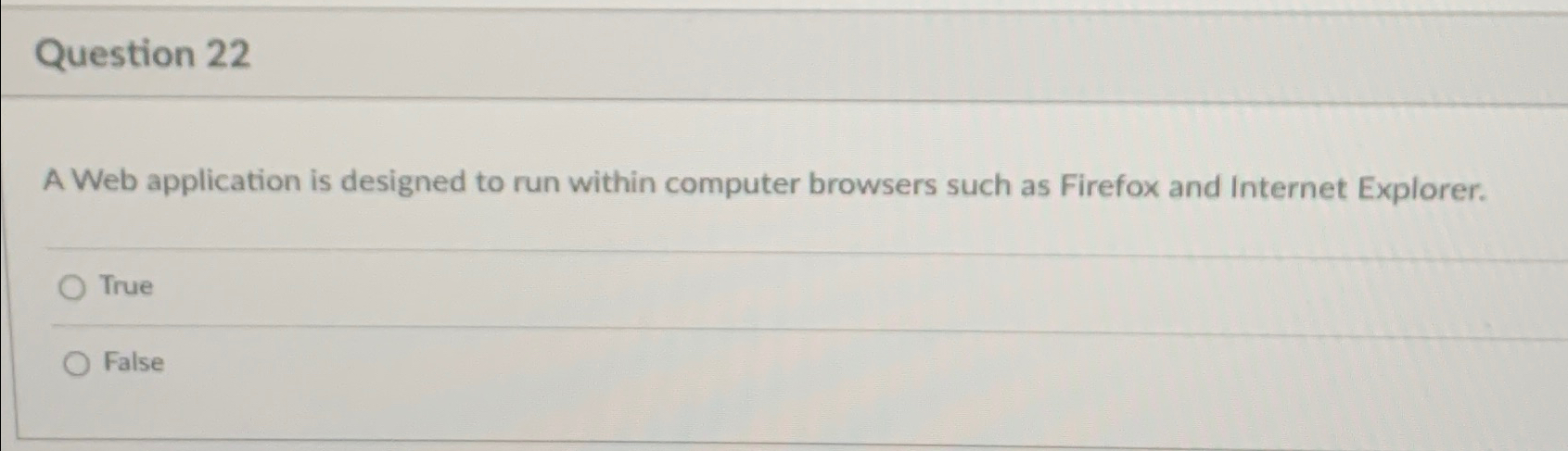 Question 22A Web application is designed to run | Chegg.com