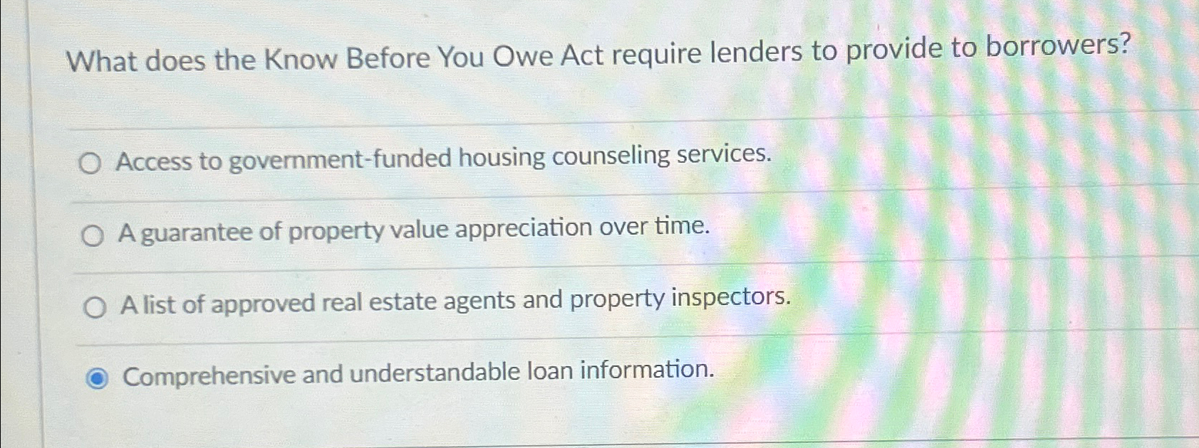 Solved What does the Know Before You Owe Act require lenders | Chegg.com