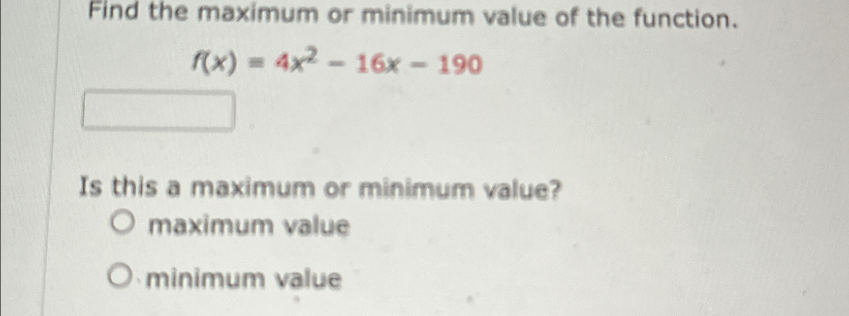 Solved Find the maximum or minimum value of the | Chegg.com