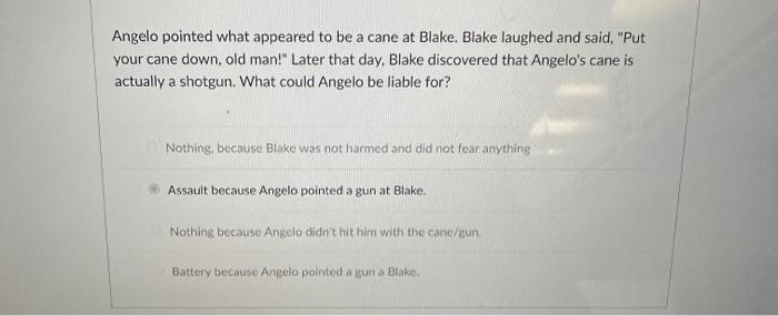 Solved Angelo pointed what appeared to be a cane at Blake. | Chegg.com