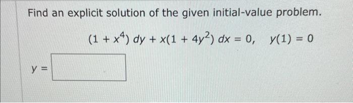 Solved Find an explicit solution of the given initial-value | Chegg.com
