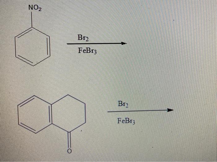 Solved NO2 Br2 FeBr3 Bry FeBrz | Chegg.com
