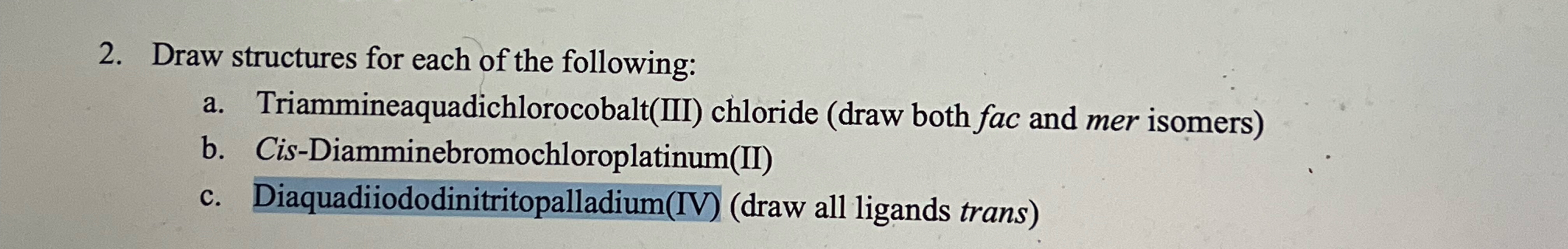 Solved Draw structures for each of the following:a. | Chegg.com
