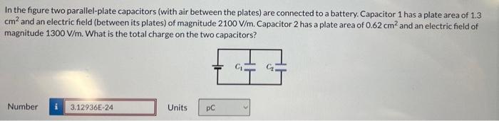 Solved In the figure two parallel-plate capacitors (with air | Chegg.com