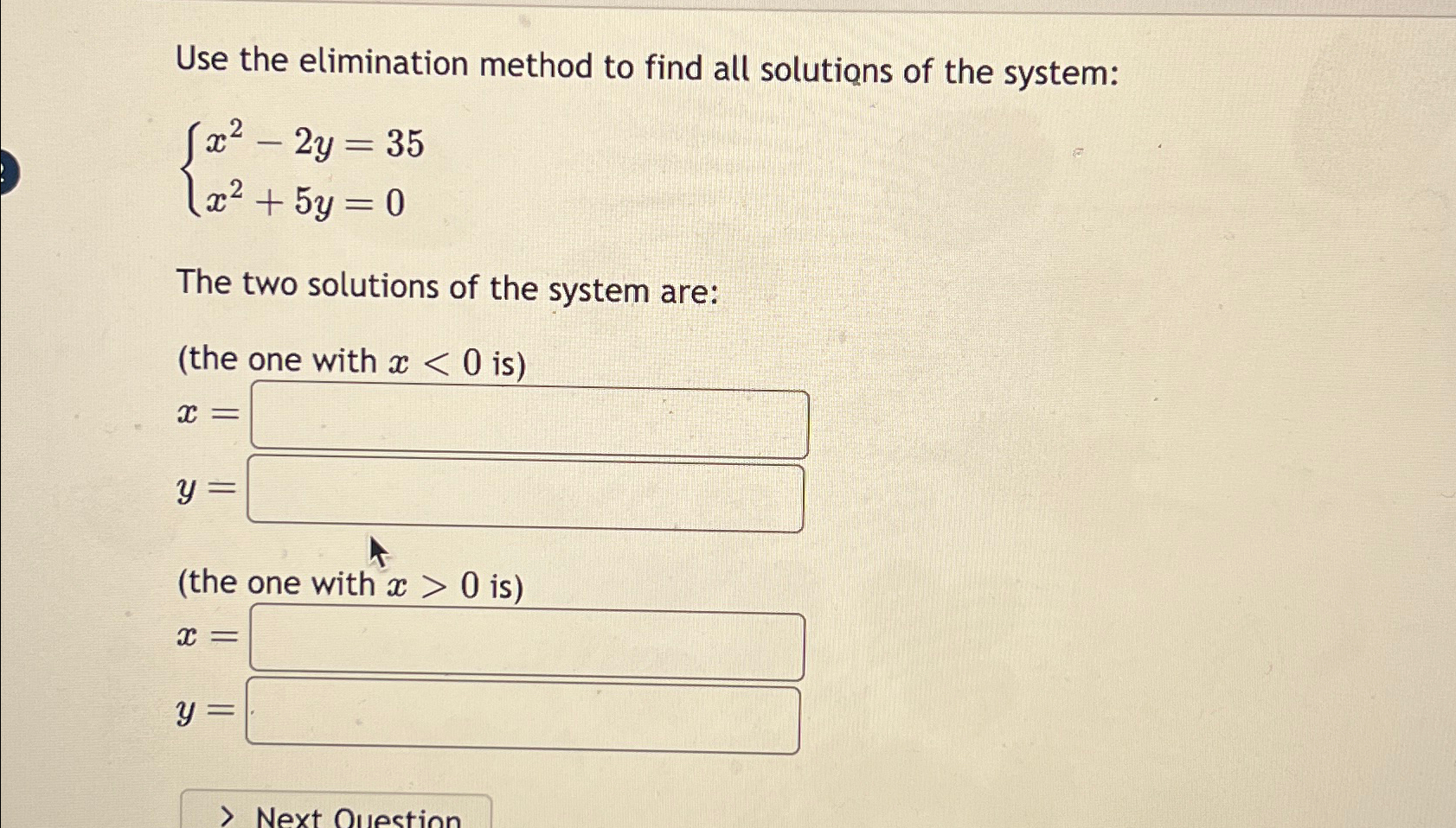 Solved Use the elimination method to find all solutions of | Chegg.com