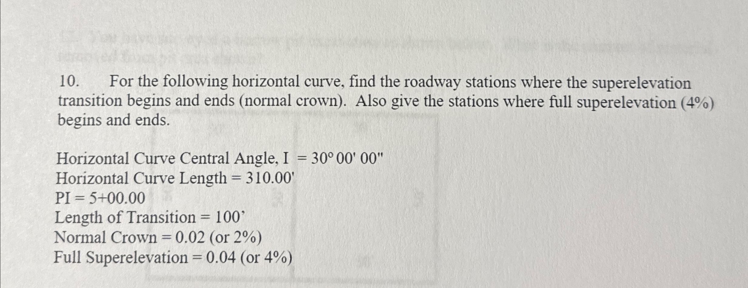 Solved For the following horizontal curve, find the roadway | Chegg.com