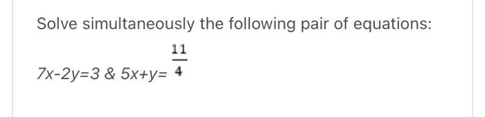 Solved Solve simultaneously the following pair of equations: | Chegg.com