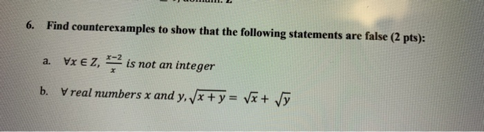Solved 6. Find counterexamples to show that the following | Chegg.com