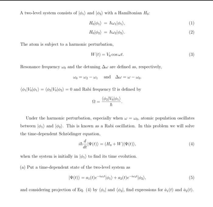 Solved A two-level system consists of ∣ϕ1 and ∣ϕ2 with a | Chegg.com